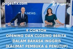 9 Contoh Opening dan Closing Berita dalam Bahasa Inggris (Kalimat ...